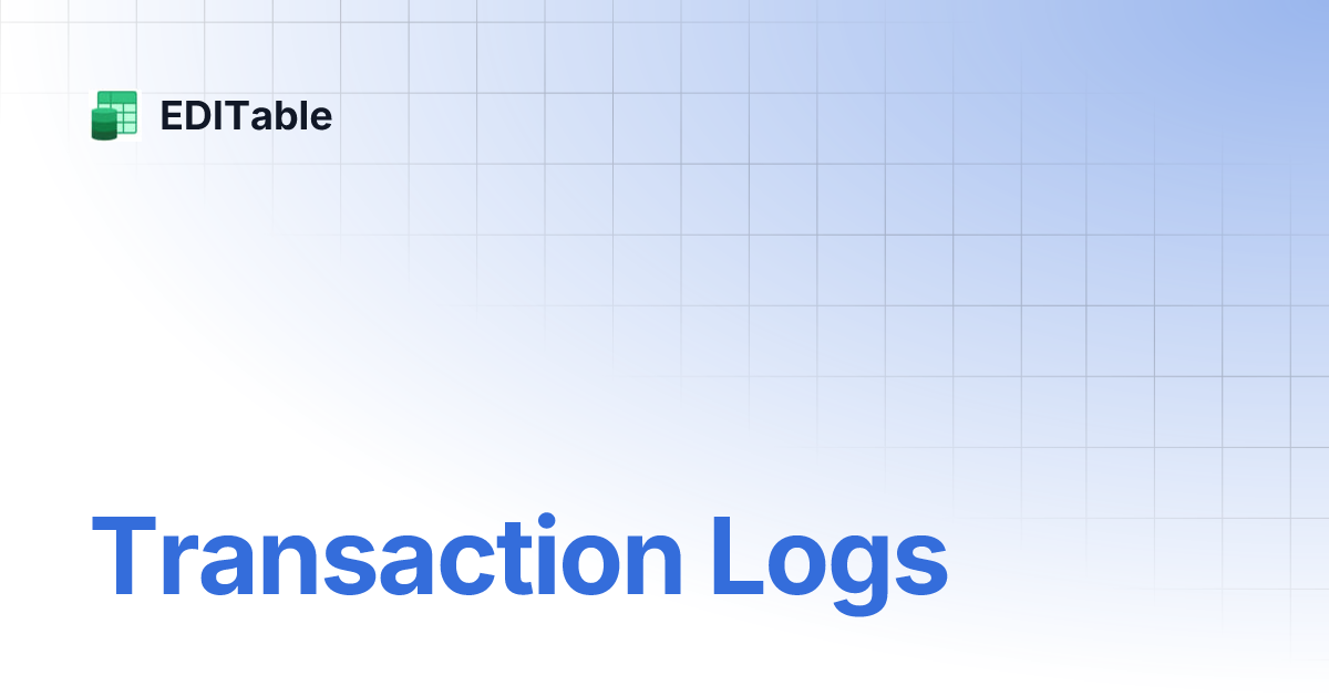 Transaction Logs | EDITable