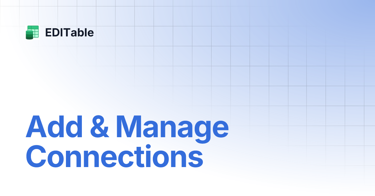 Add & Manage Connections | EDITable