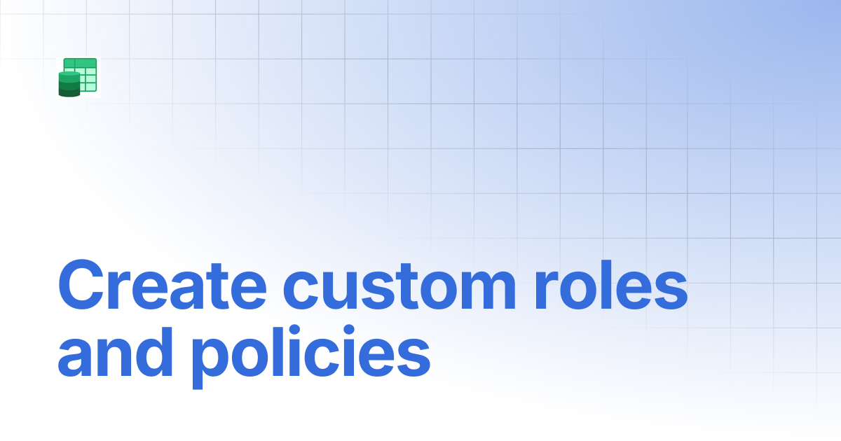 Create custom roles and policies | EDITable