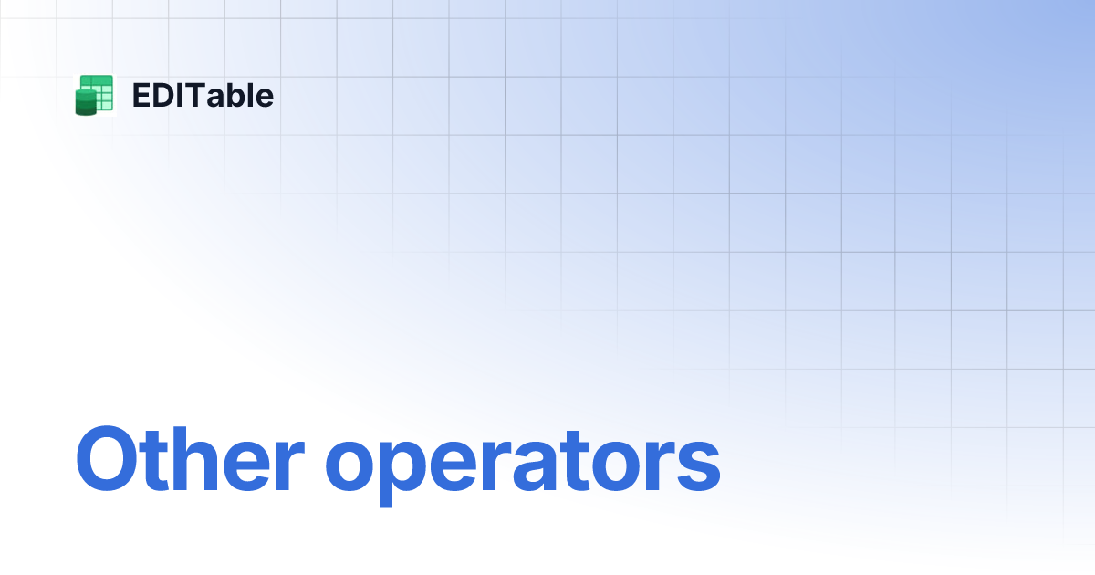 Other operators | EDITable
