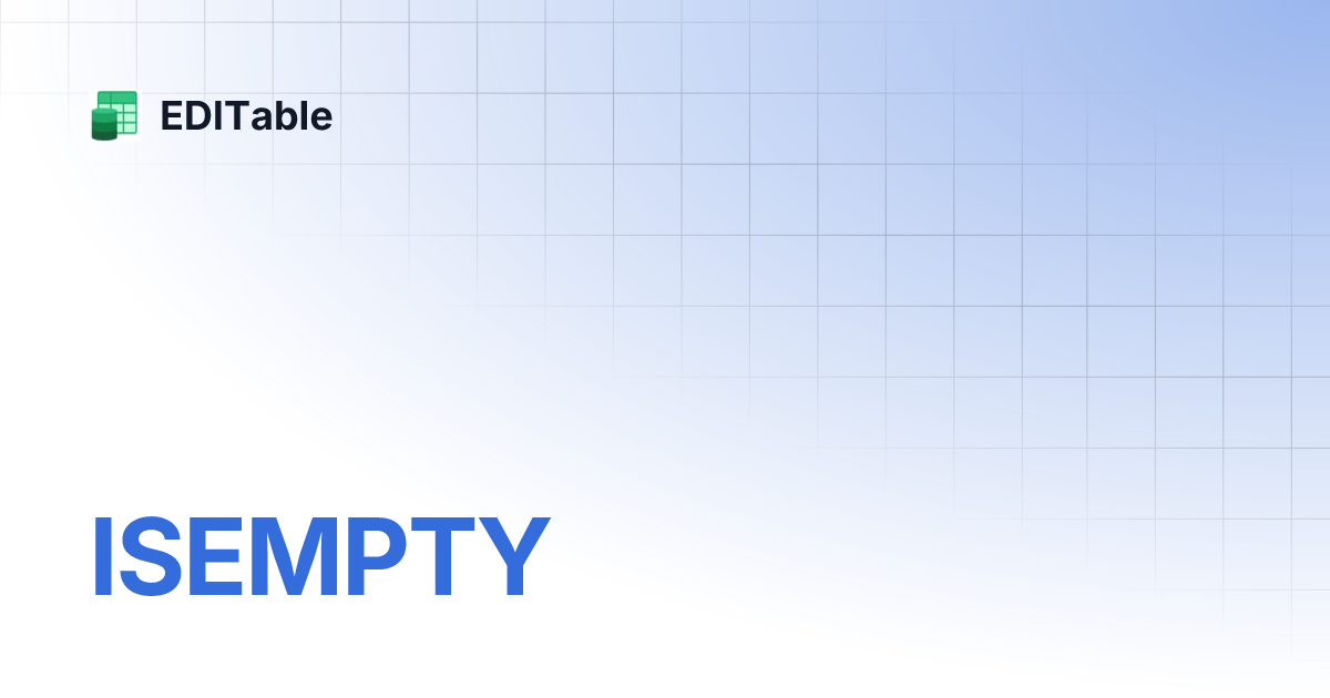 ISEMPTY | EDITable