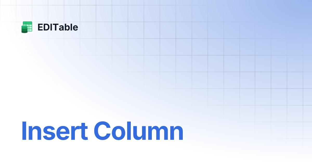 Insert Column | EDITable