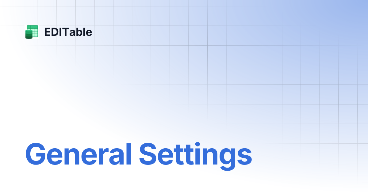 General Settings | EDITable